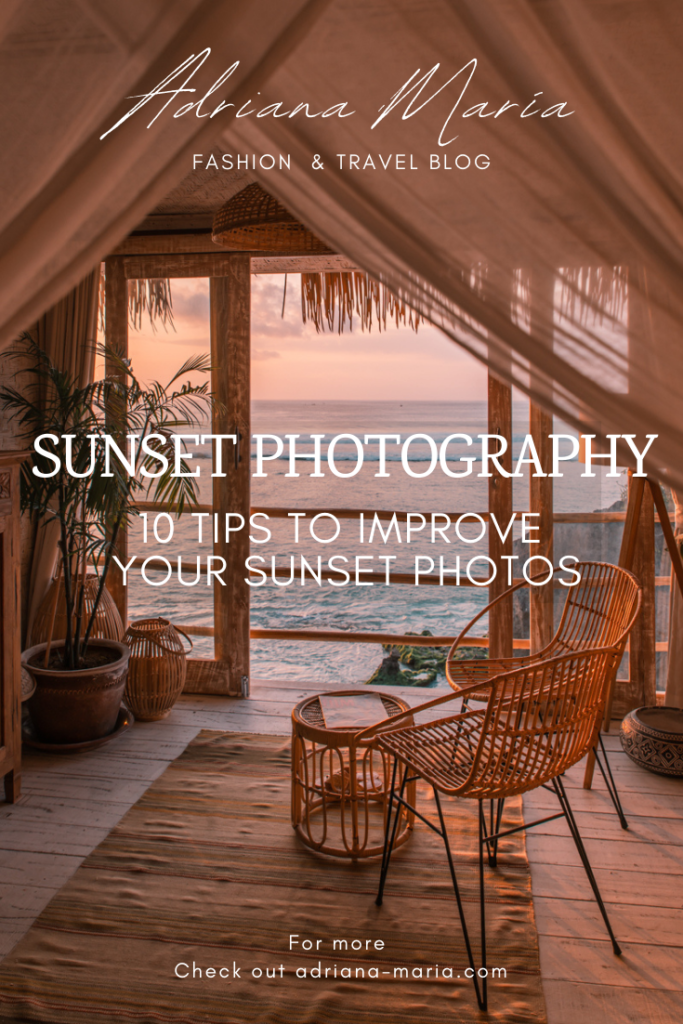 Sunset photography · 10 tips to improve your sunset photos - Adriana Maria